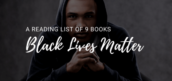9 Books to Read | Black Lives Matter Reading List